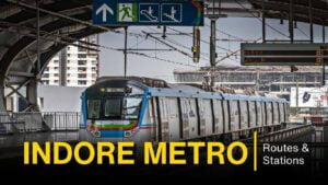 Indore Metro Route - All 5 Routes & 89 Stations List - Indore Metro Route